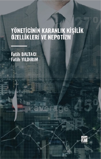 Yöneticinin Karanlık Kişilik Özellikleri Ve Nepotizm